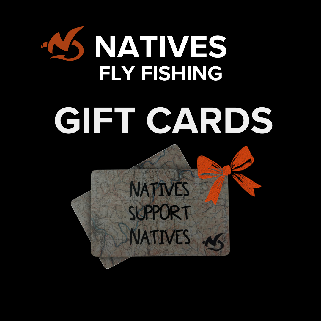 Fly Fishing Gift Cards | Natives Fly Fishing